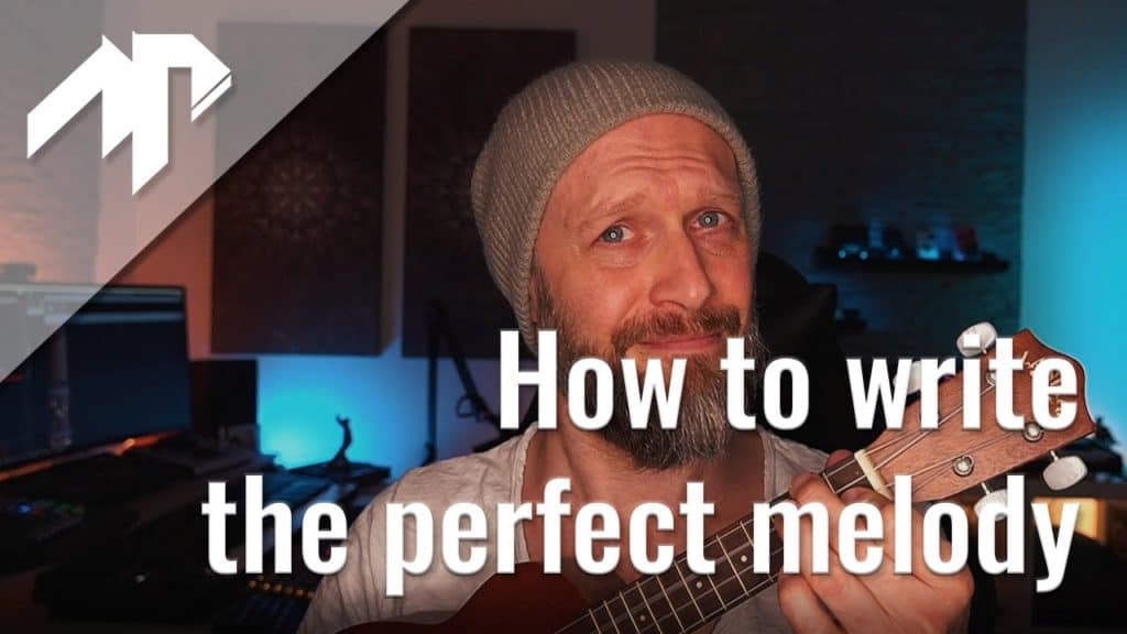 How To Write A Perfect Melody In 2020 - StrongMocha