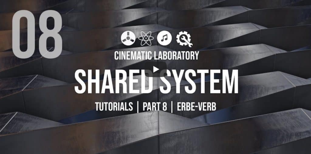 Shared System Tutorials | Part 8 - Erbe-Verb - StrongMocha Shared System Tutorials | Part 8 - Erbe-Verb - StrongMocha