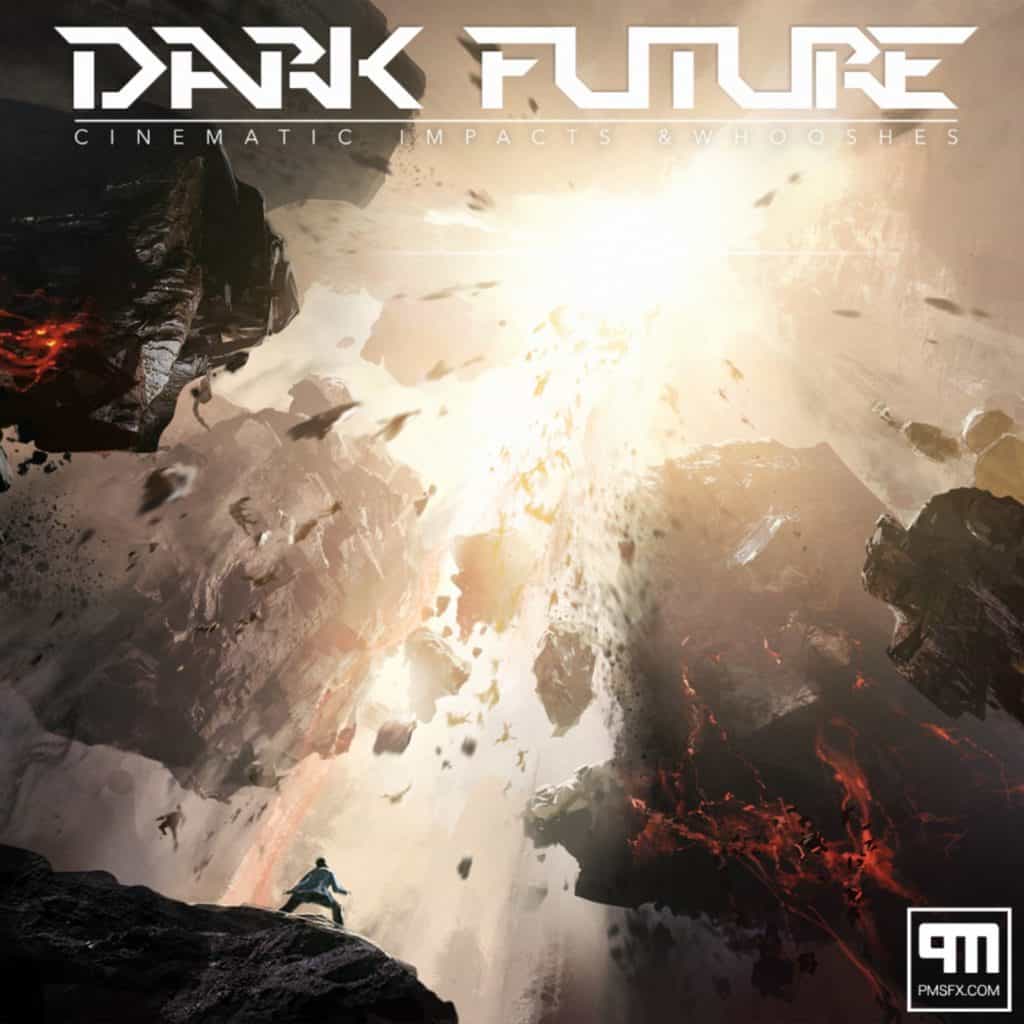 PMSFX Releases Dark Future a Collection of Dark, Futuristic Sound ...