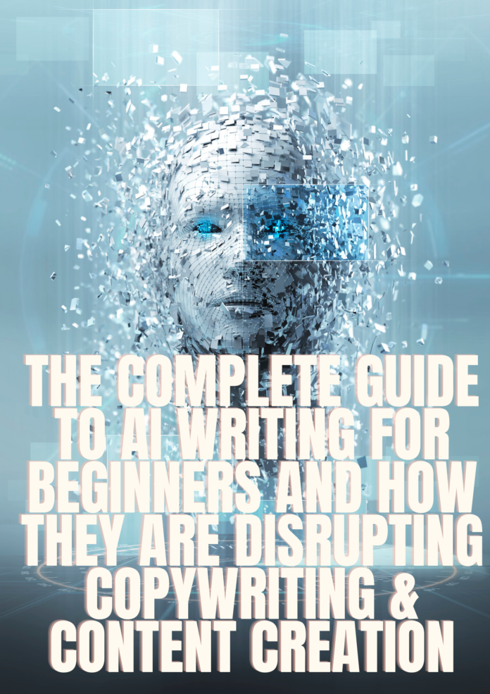 The Complete Guide to AI Writing for Beginners and How They are ...