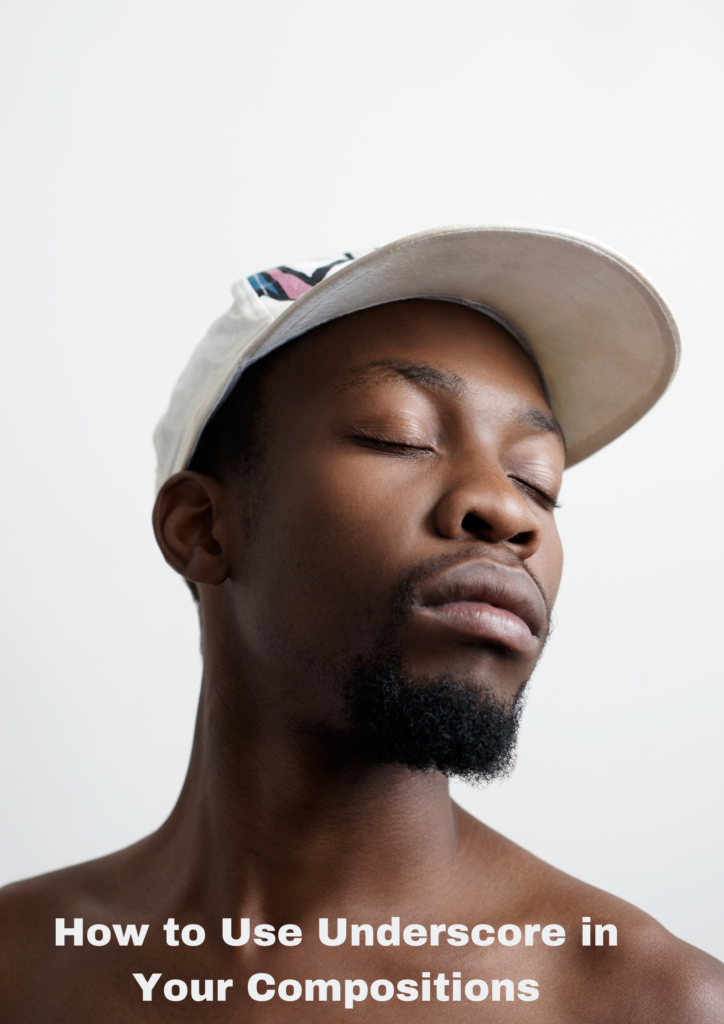 How to Use Underscore in Your Compositions - StrongMocha