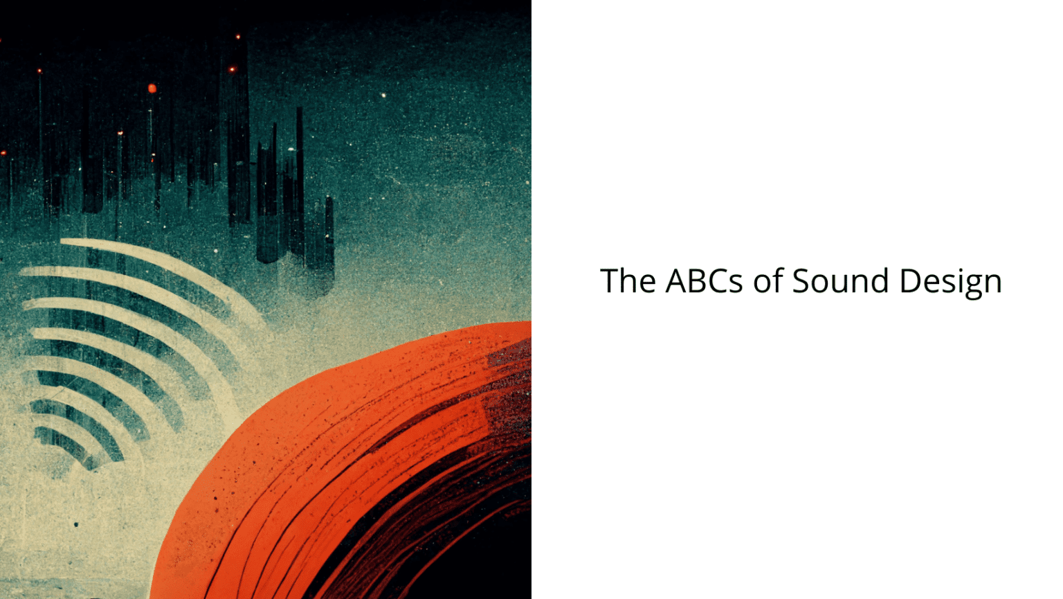What Is Sound Design? - The ABCs of Sound Design - StrongMocha